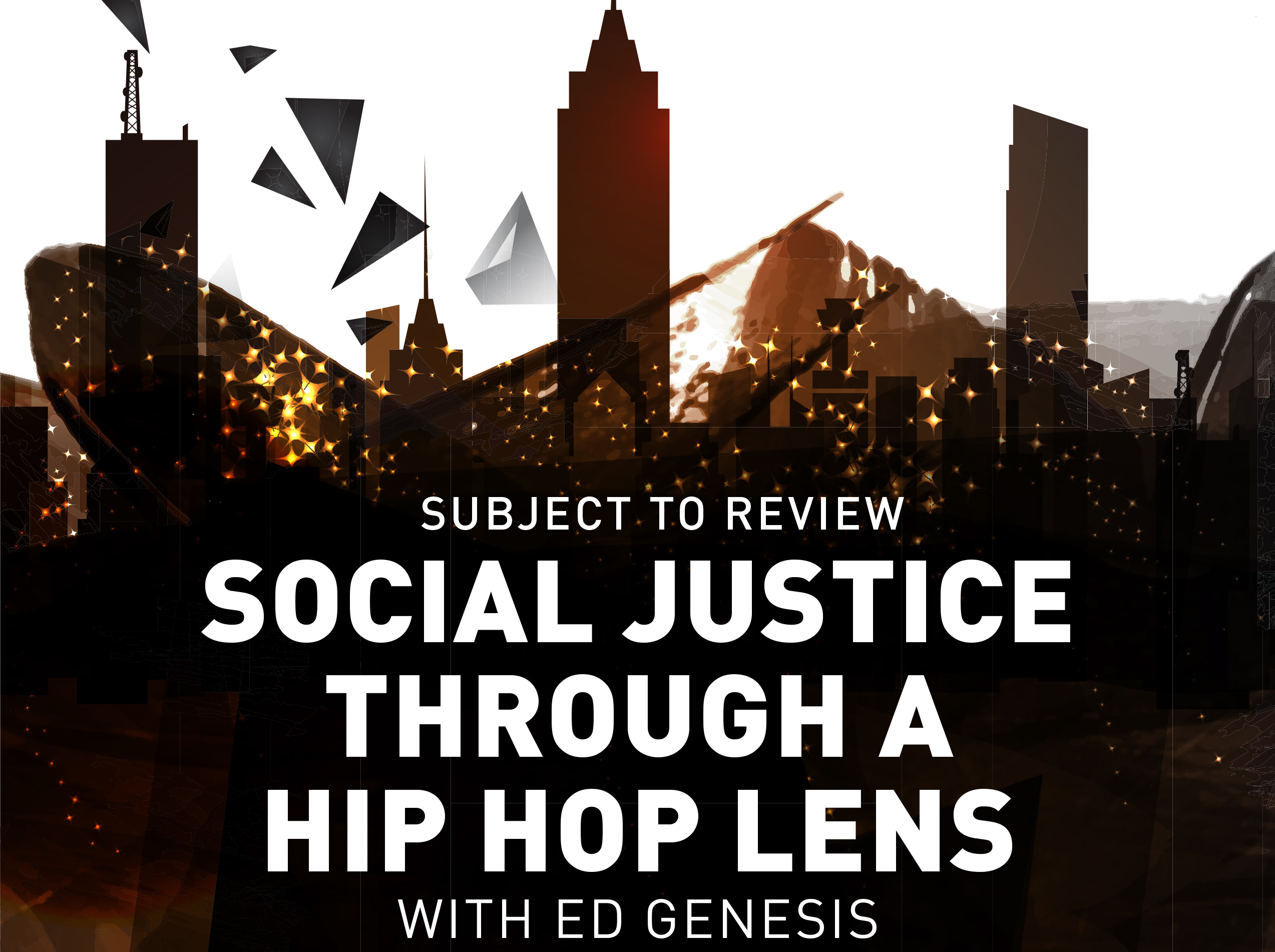 Kalamazoo Valley Museum - Social Justice Through a Hip Hop Lens with Ed ...